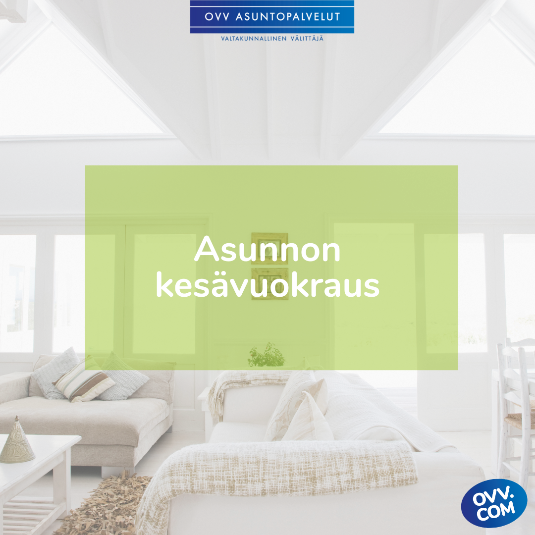Asunnon kesävuokraus - OVV Asuntopalvelut